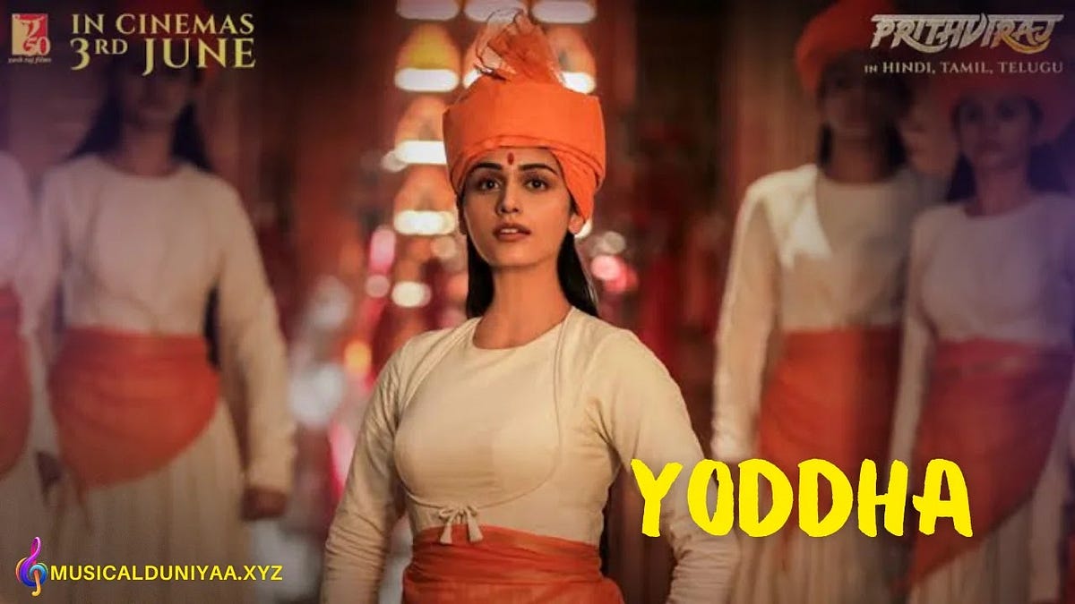 Yoddha (Prithviraj) Lyrics — Sunidhi Chauhan | by Musical Duniyaa | Medium