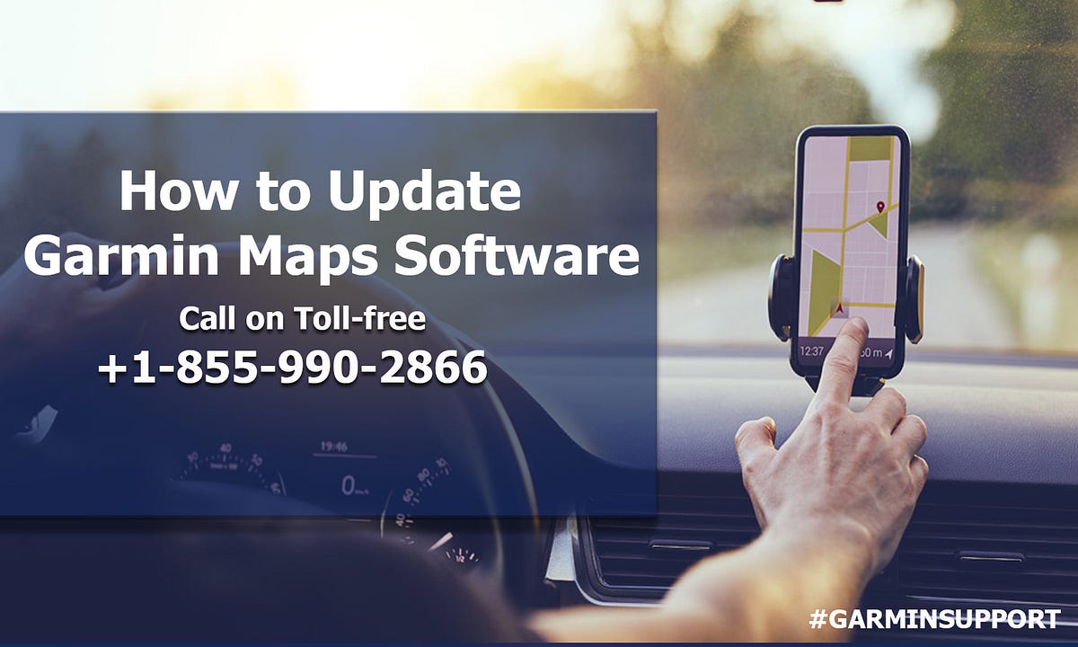 How To Update Garmin Maps Software 18559902866 By Help Garmindevice Jun 2023 Medium