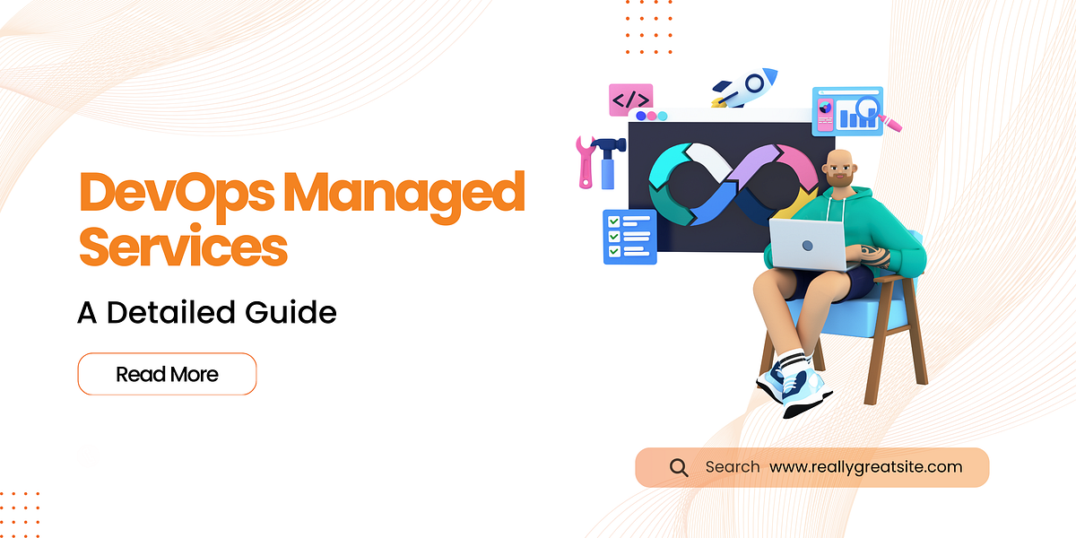 DevOps Managed Services: A Detailed Guide | by SupportFly | Medium