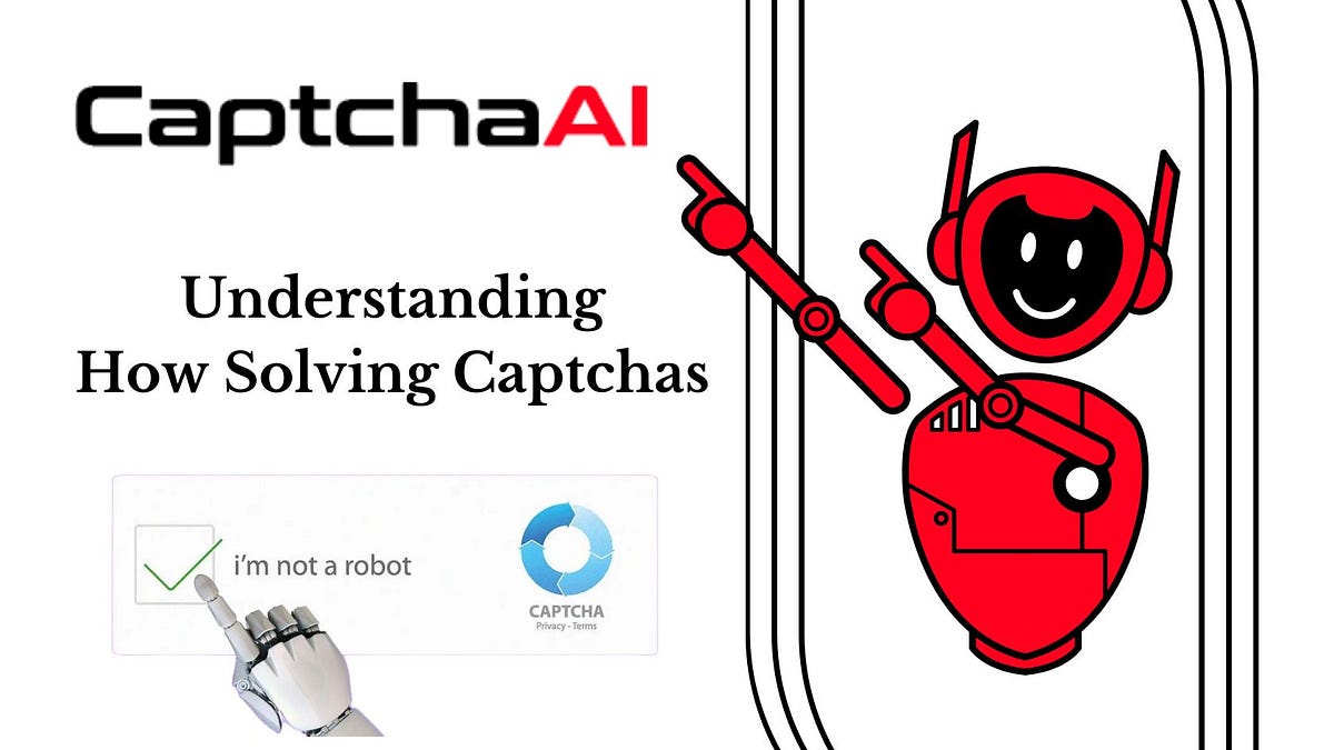 A Guide to Understanding How Solving Captchas | by Global Tech | Apr ...
