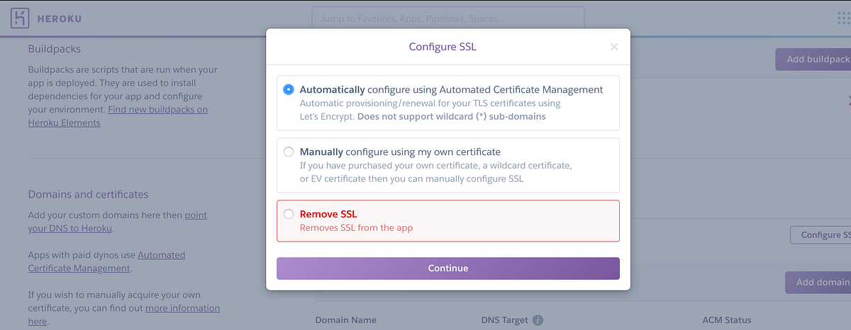 How to Configure SSL with your Heroku Repo | by Jeremiah Wibberding | Medium