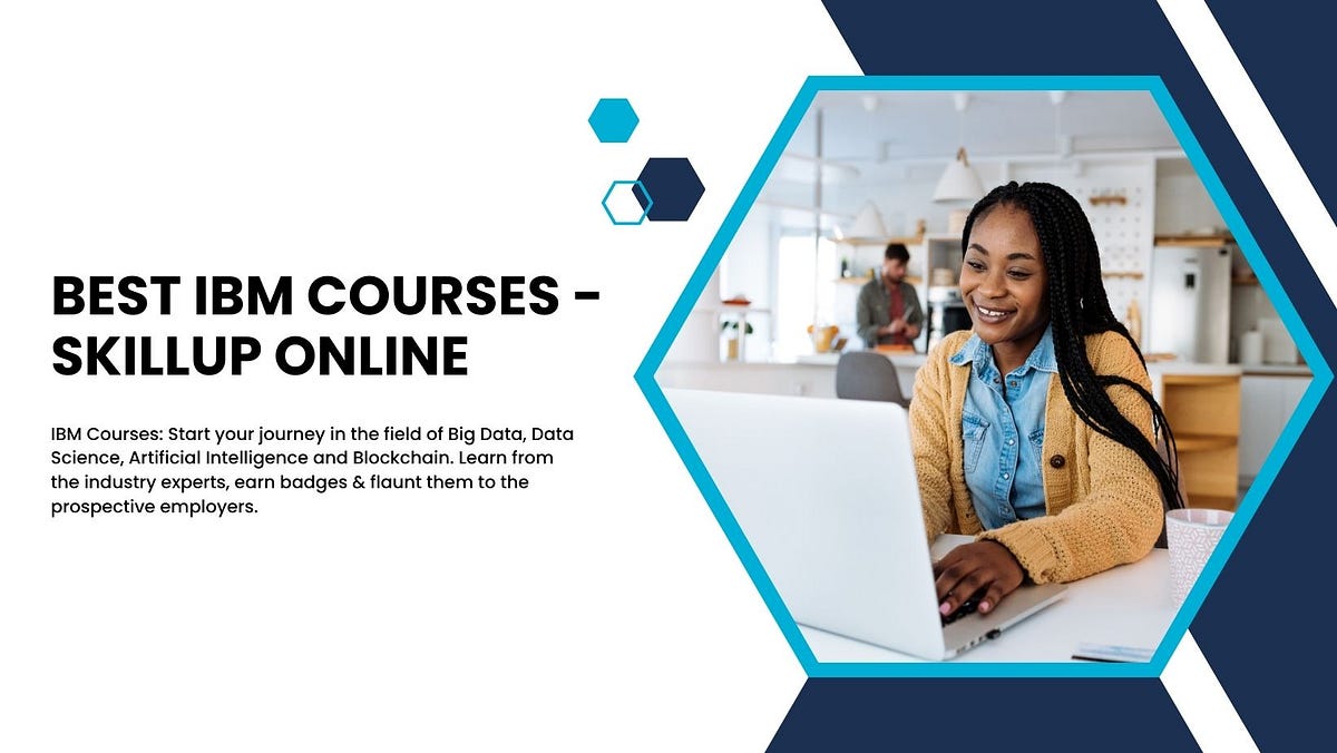 Best IBM Courses — SkillUp Online | by IT certifications online | Medium