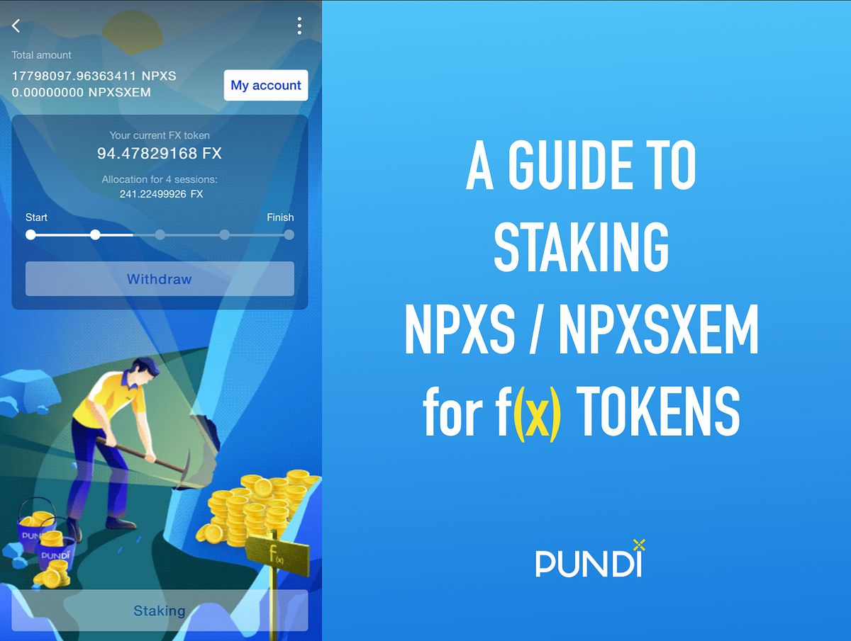 A guide to staking NPXS / NPXSXEM for f(x) tokens | by Pundi X (writers ...