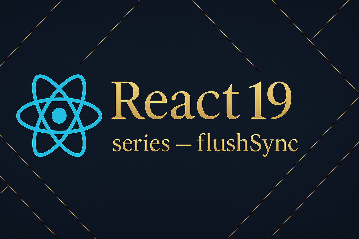 🚿 flushSync Deep Dive: For When You Need React to Obey You Immediately 😉 | by Sidharrth ...