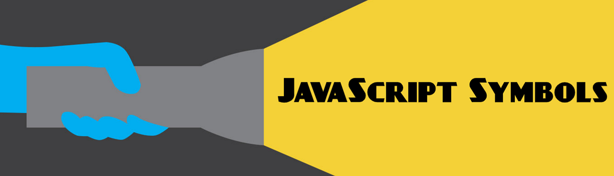 JavaScript Symbols. Shedding light on a newer JavaScript… | by Will ...