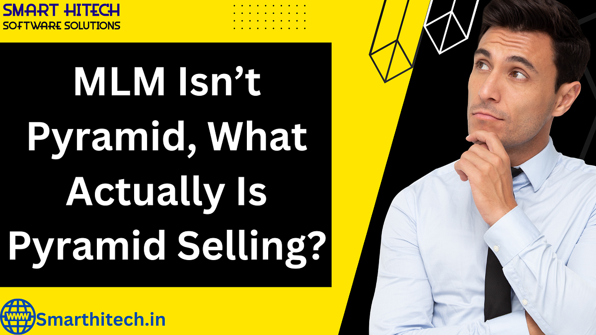 MLM Isn’t Pyramid, What Actually Is Pyramid Selling? | by ...