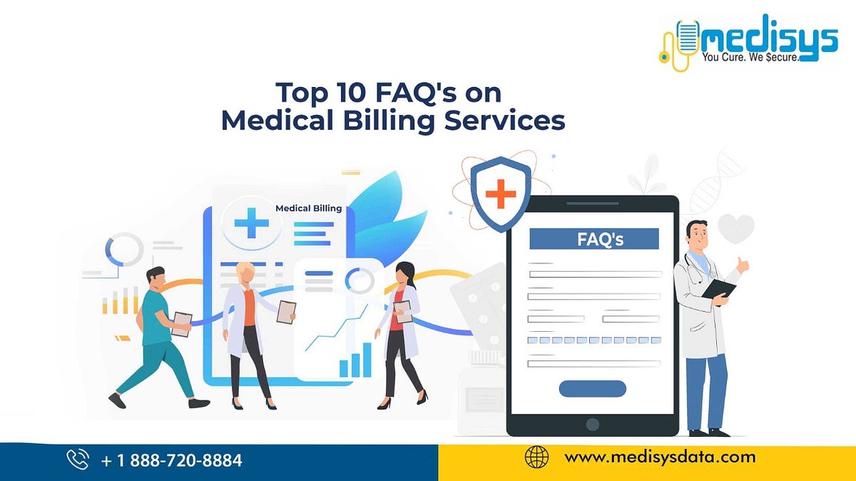 Top 10 FAQs On Medical Billing Services | by Amelia Linda | Medium