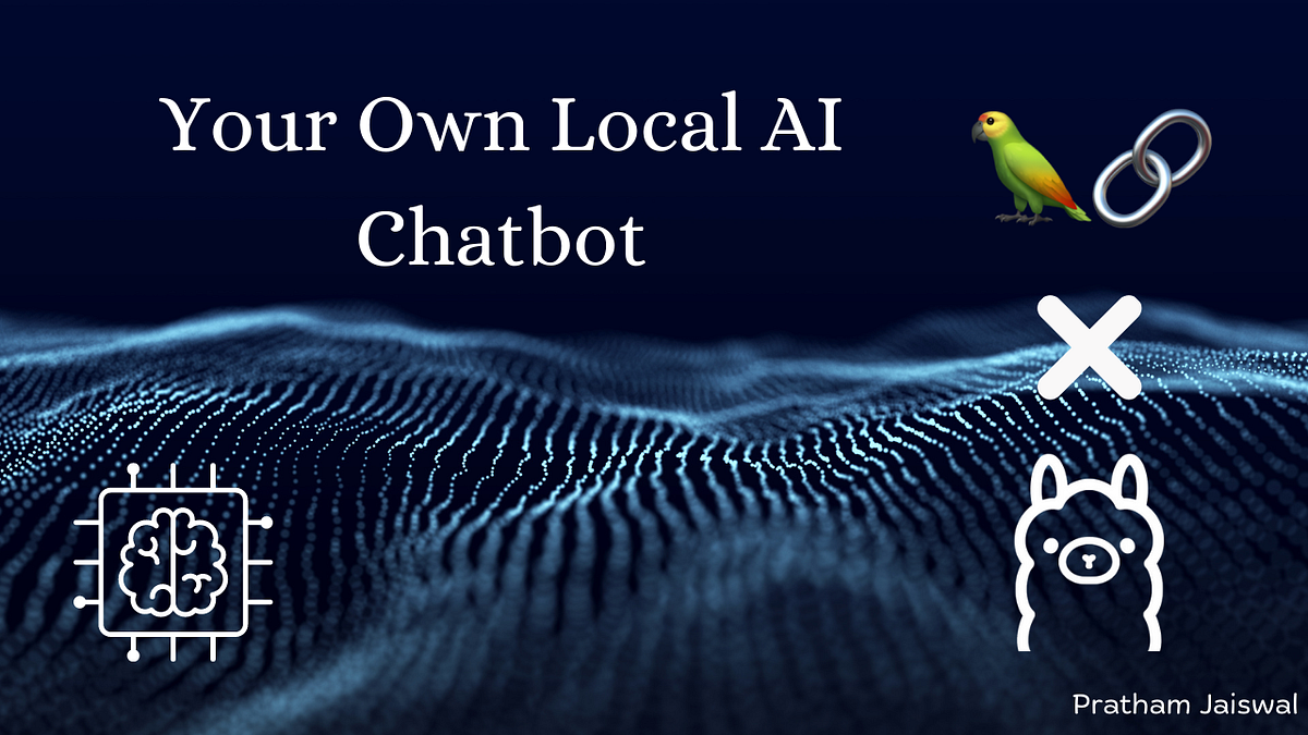 Create Your Own Local AI Chatbot with Ollama and LangChain | by Pratham Jaiswal | Medium