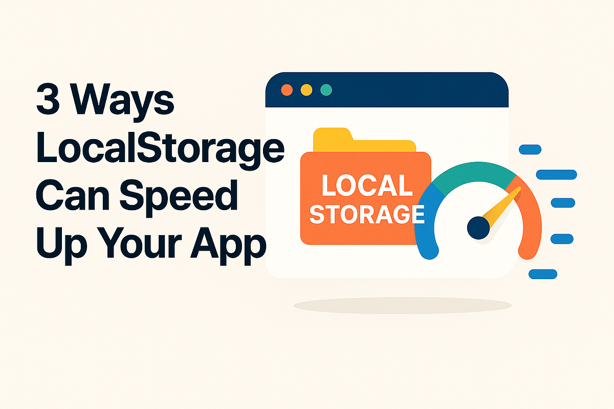 3 Ways LocalStorage Can Speed Up Your App | by CodeByUmar | JavaScript in Plain English