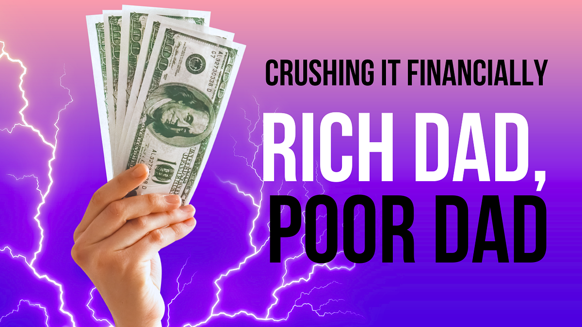 “Rich Dad, Poor Dad” by Robert T. Kiyosaki: The Ultimate Guide to Get ...