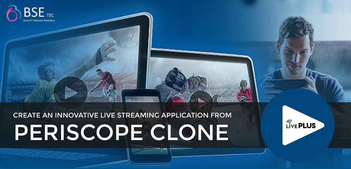 Create an Innovative Live Streaming App from Periscope Clone | by ...