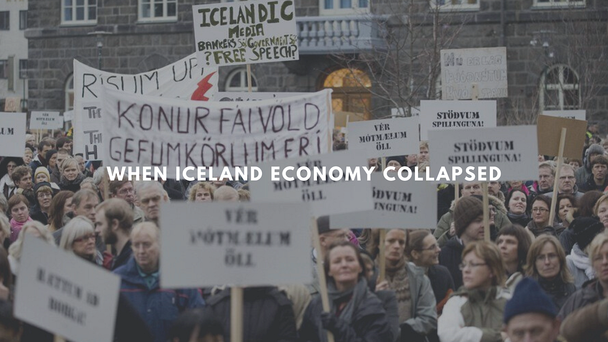 When Iceland Economy Collapsed. How Iceland Economy Collapsed During ...