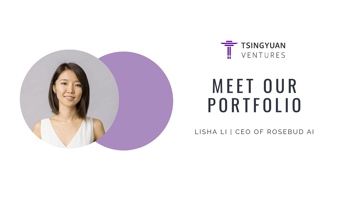 Meet Lisha Li, CEO of Rosebud AI | Foothill Ventures
