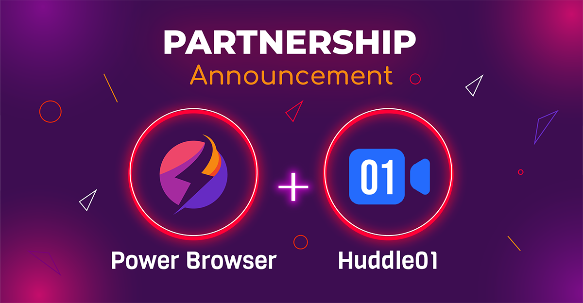 Power Browser Partners with Huddle01 to Enhance User Experience | by ...