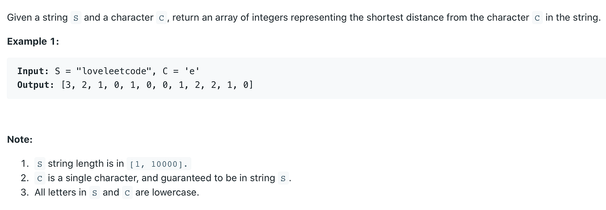 Shortest Distance to a Character Problem | by Slava | Medium
