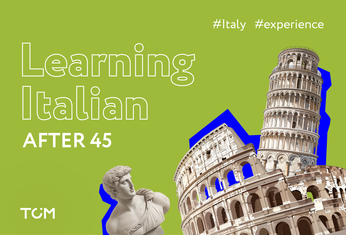 Learning Italian After 45 | Tom Ermolaev | Medium