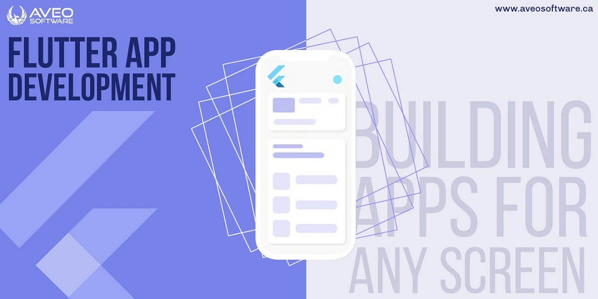 Flutter App Development: Building Apps For Any Screen | by Aveo ...