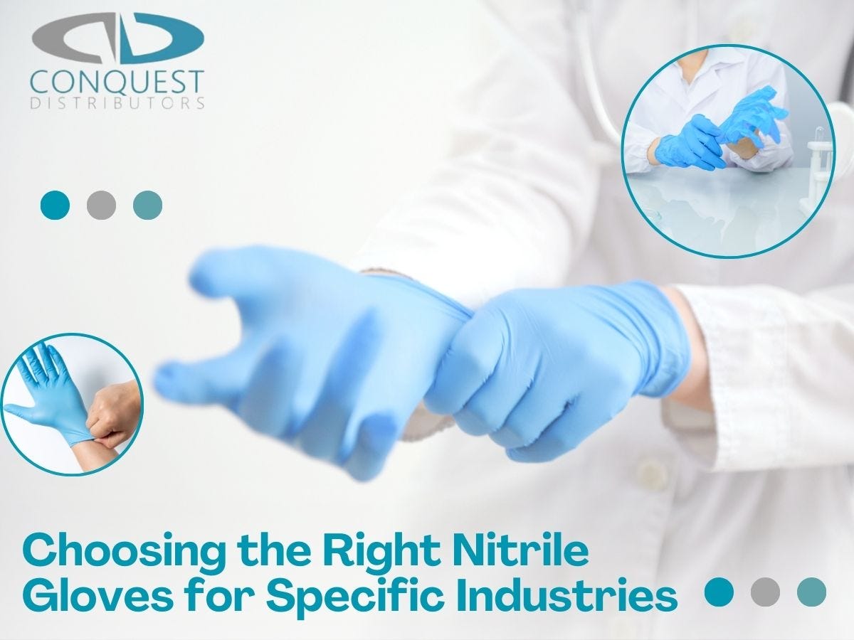 Choosing the Right Nitrile Gloves for Specific Industries | by Conquest ...