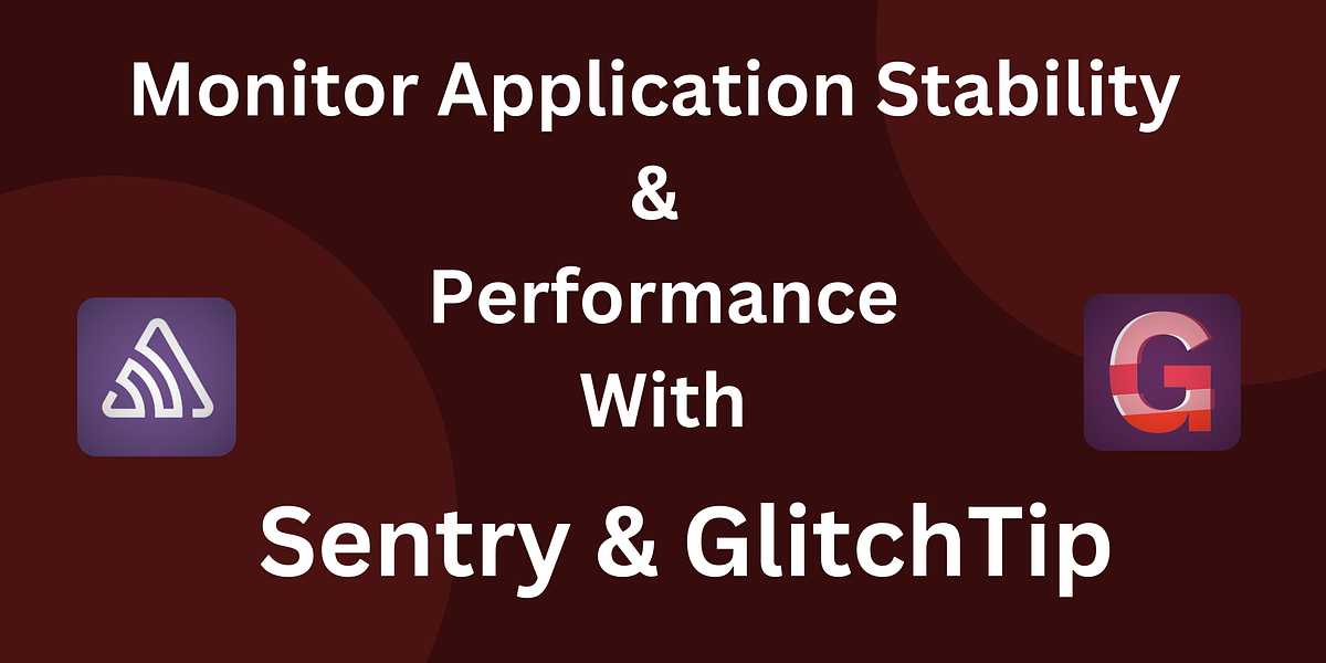 Monitor Your Software Performance Tracking Errors Using Sentry 2119