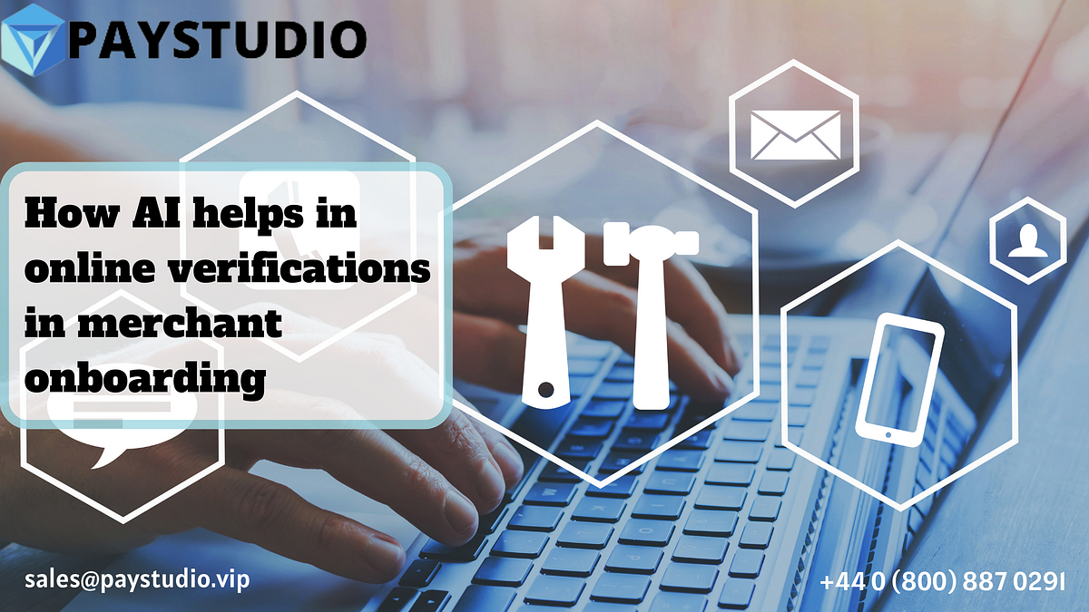 How AI helps in online verifications in merchant onboarding | by ...