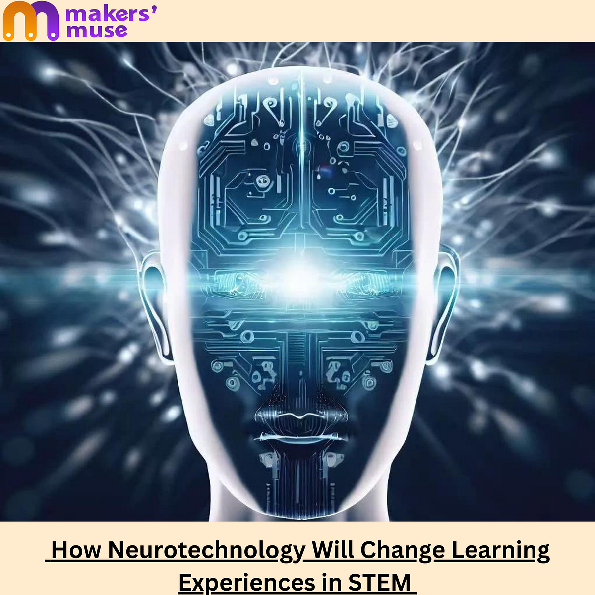 Classroom of the future: How Neurotechnology Will Change Learning ...
