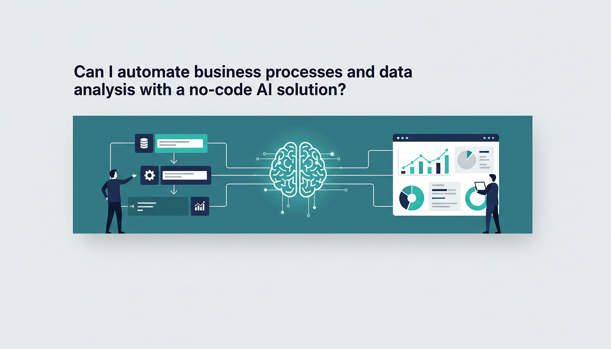 Can I automate business processes and data analysis with a no-code AI ...