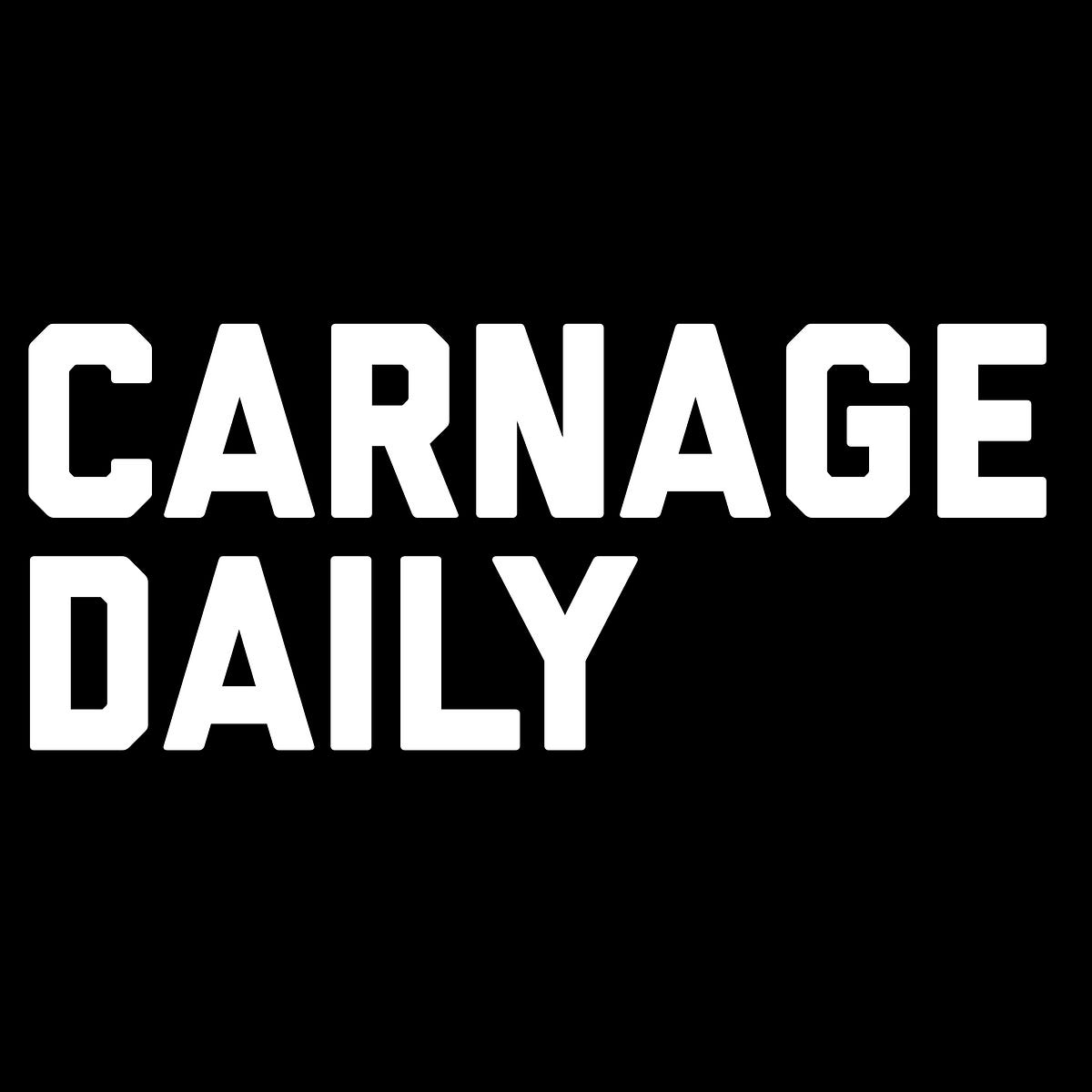 Carnage Daily
