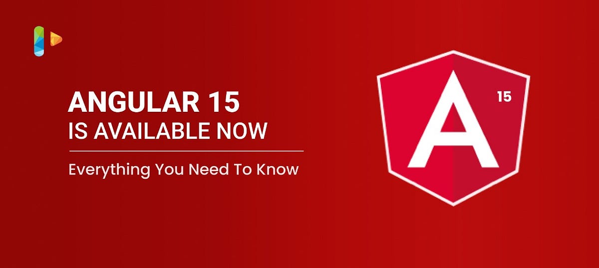 Angular 15 is Available Now: Everything You Need To Know | by Pairroxz ...