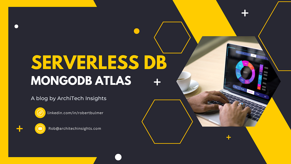 Serverless Document Database: MongoDB Atlas | by Robert Bulmer | AWS Tip