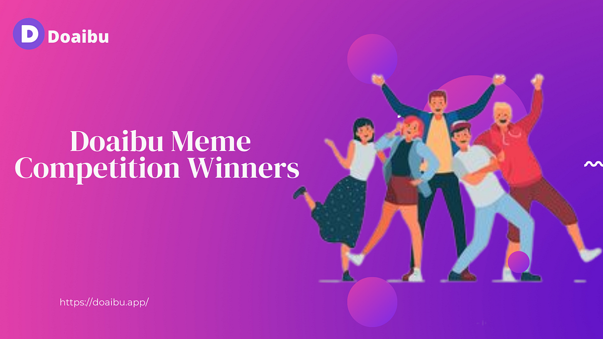Meme Competition Winners - Doaibu Official - Medium