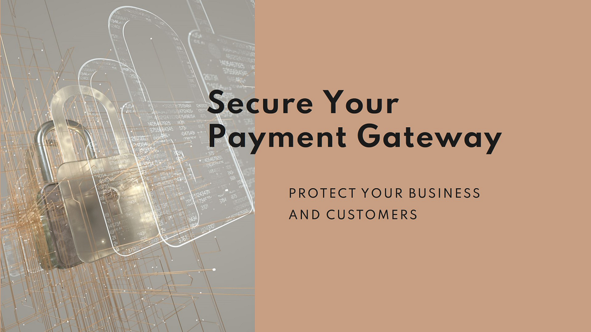 Addressing Common Security Vulnerabilities in Payment Gateways | by ...