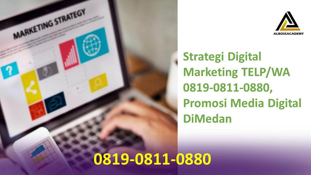 Promosi Digital Marketing TELP/WA 0819–0811–0880, Promosi Digital ...