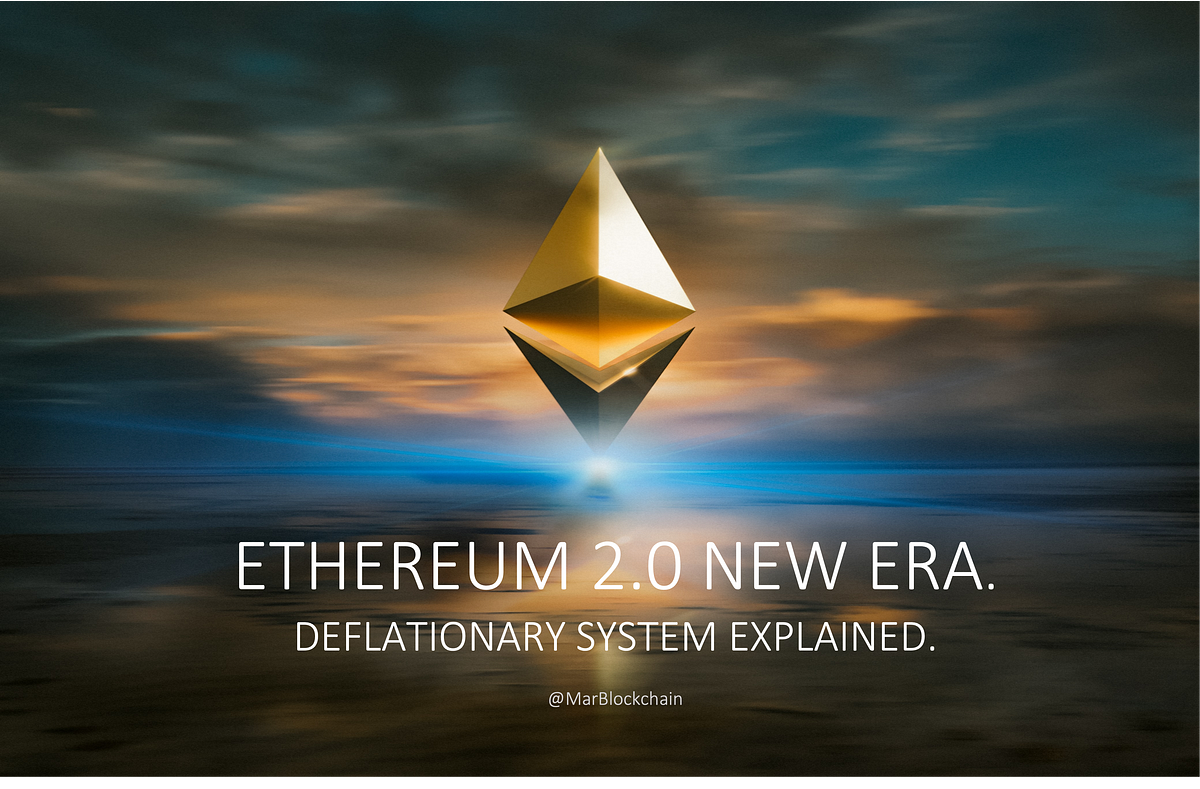 ETHEREUM DEFLATIONARY SYSTEM EXPLAINED, POST THE MERGE. | by Mar ...
