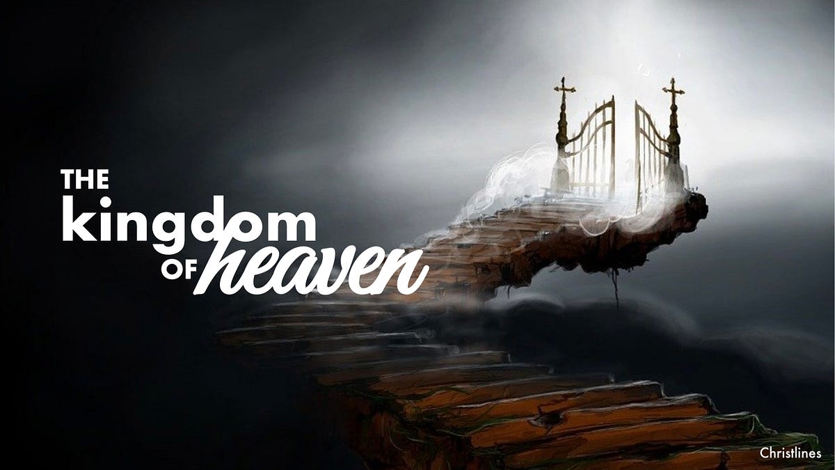Almost Heaven. Is entering heaven a question of ‘how’… | by Christlines ...