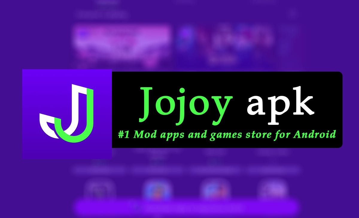 Jojoy apk to get the latest mod apps and games for Android | by ...
