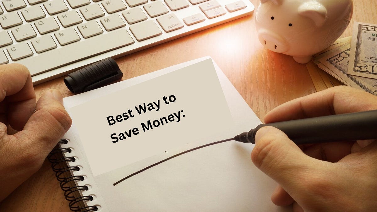 Best Way to Save Money: Practical Tips for Financial Success - NEWS ...