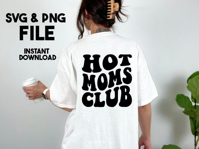 Hot Moms Club SVG Cutting File Mom Shirt Design Retro Wavy Mom Design ...