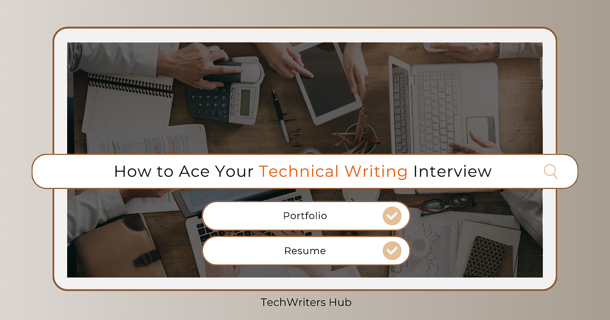 How to Ace the Technical Writing Interview | by TechWriters Hub | Medium