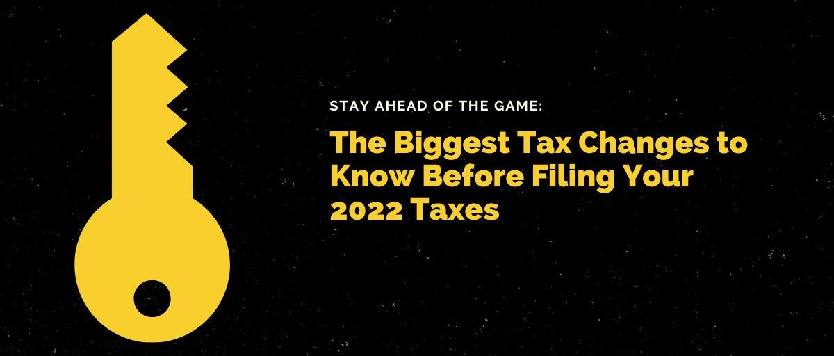 Stay Ahead of the Game: The Biggest Tax Changes to Know Before Filing ...