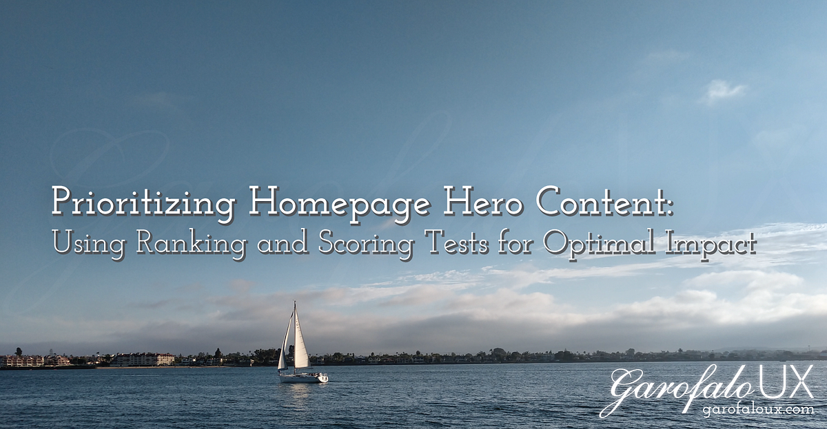 Prioritizing Homepage Hero Content: Using Ranking and Scoring Tests for ...