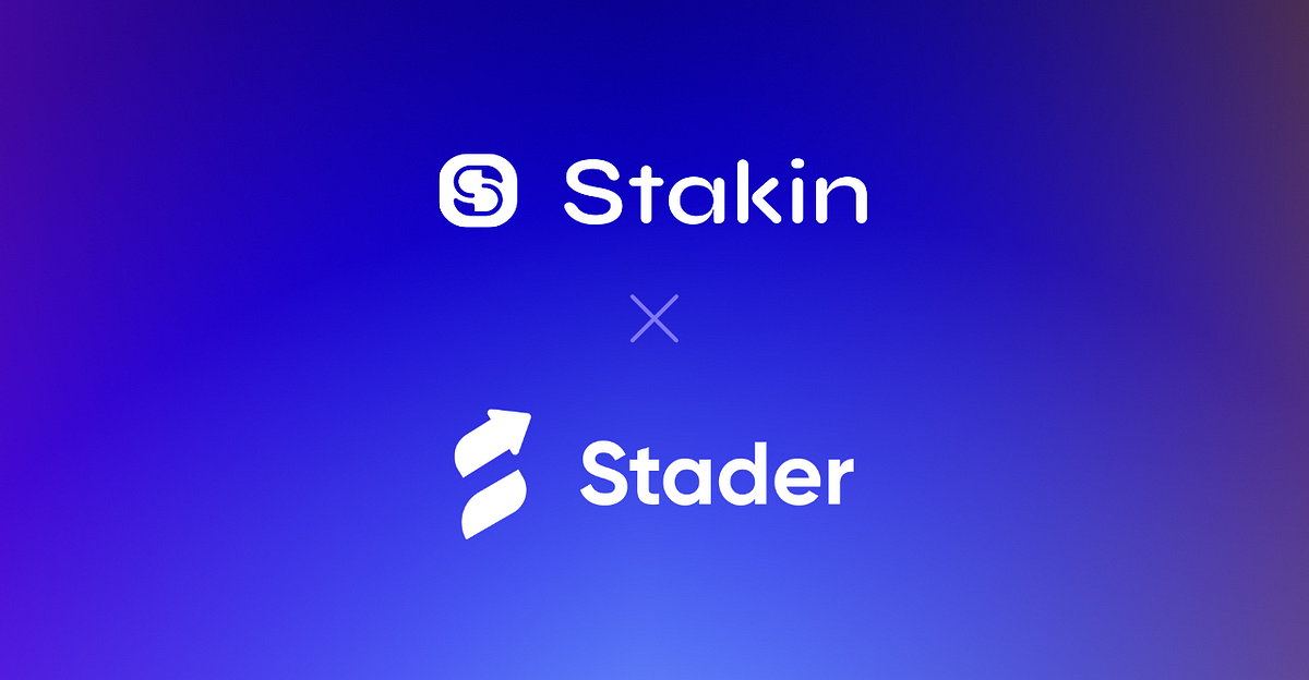Stakin Joins Stader ETHx as PowerUp Partners | by Gisele Schout ...