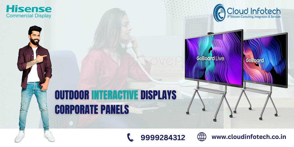 Hisense: Transforming Communication with Corporate Panels and Interactive Displays | by ...