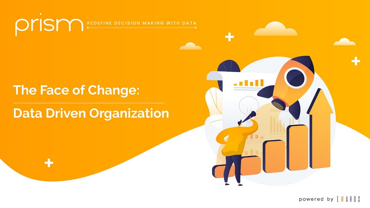 The Face of Change: Data-Driven Organization | by eWards | eWards | Medium
