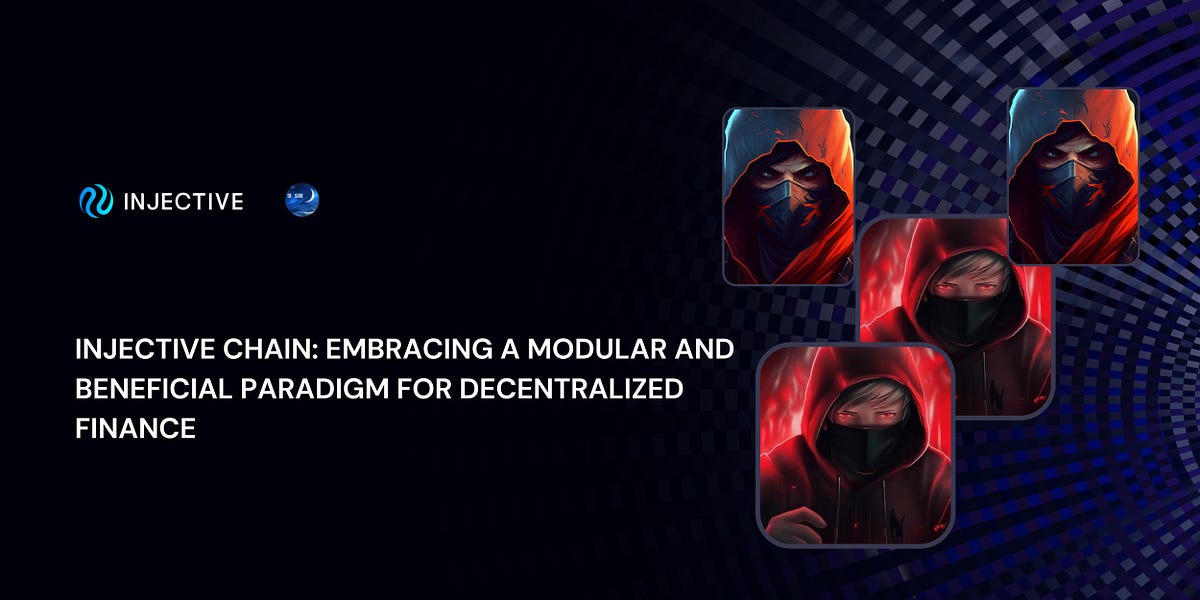 Injective Chain: Embracing a Modular and Beneficial Paradigm for Decentralized Finance | by De ...