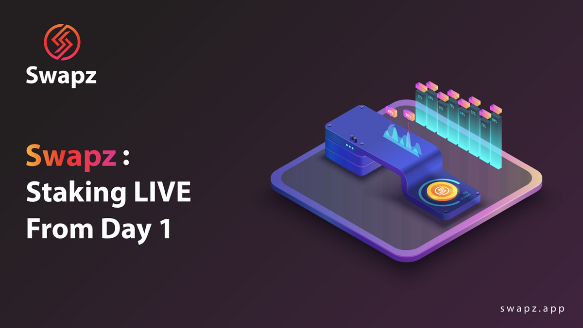SWAPZ: Staking will be LIVE From Day ONE — July 1st, 2021 | by Swapz ...