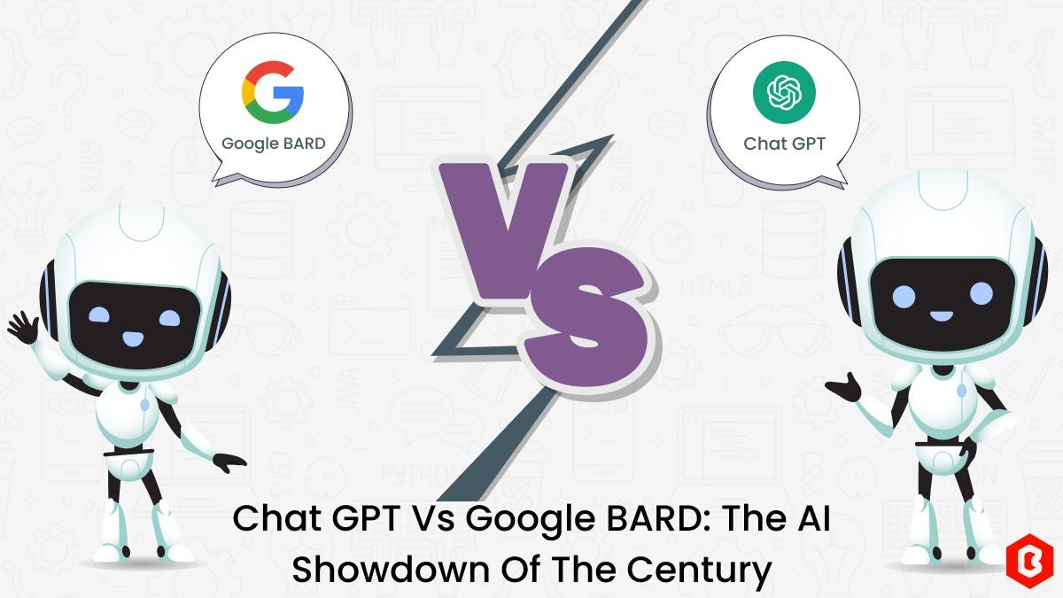 Chat GPT vs Google BARD: The AI Showdown of the Century | by Bitrix Infotech Pvt Ltd | Medium