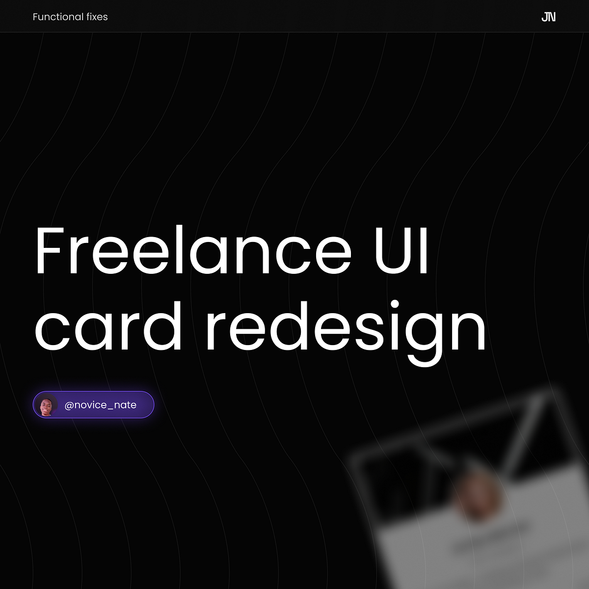 Freelance UI card redesign. Functional fixes #2 | by Jonathan Nathan ...