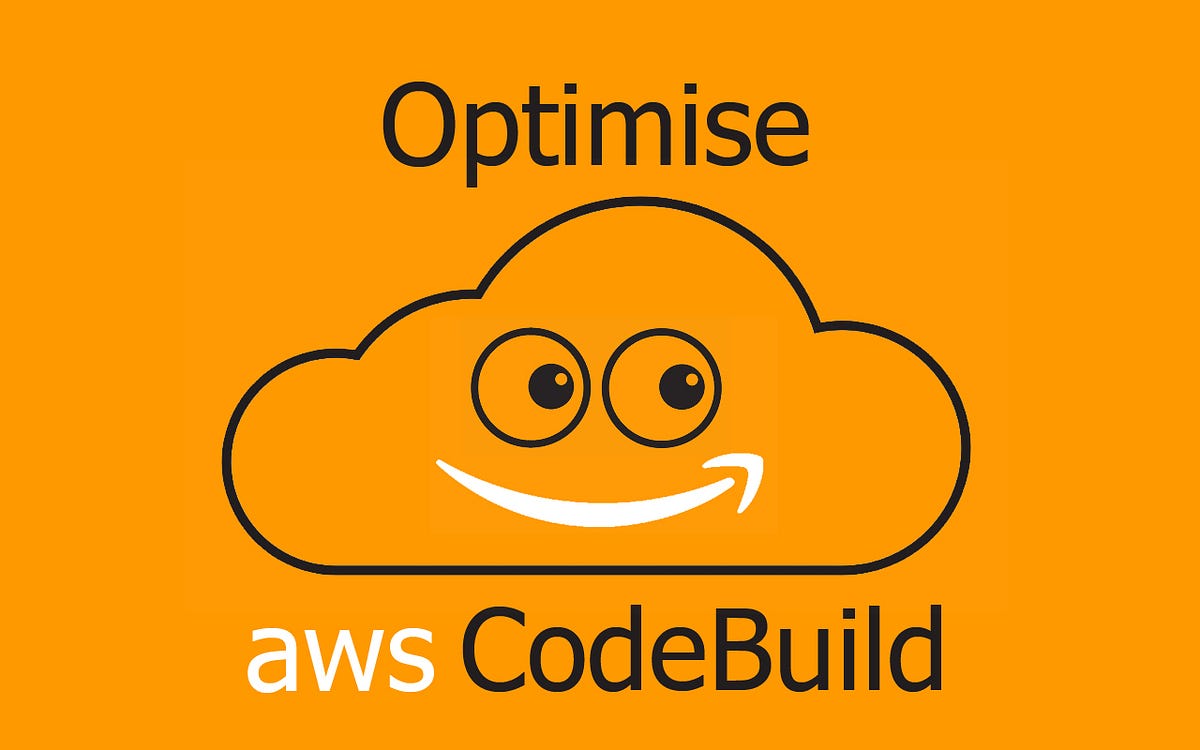 Optimise AWS code build performance | by Waqar Mansoor | Medium