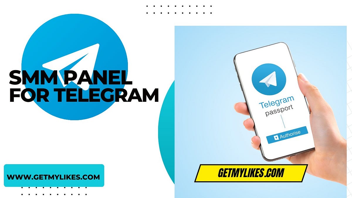 The Best Telegram SMM panel-GetMyLikes | by Jordan | Oct, 2024 | Medium