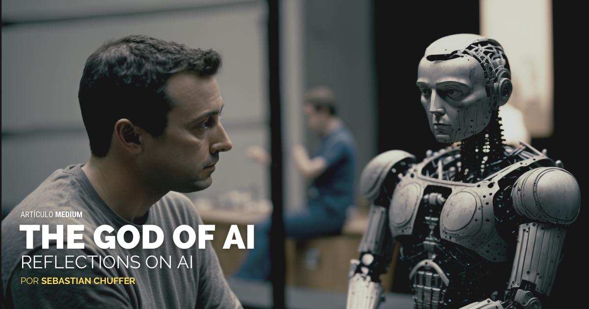The God of AI — Reflections on AI | by Sebastian Chuffer | Medium